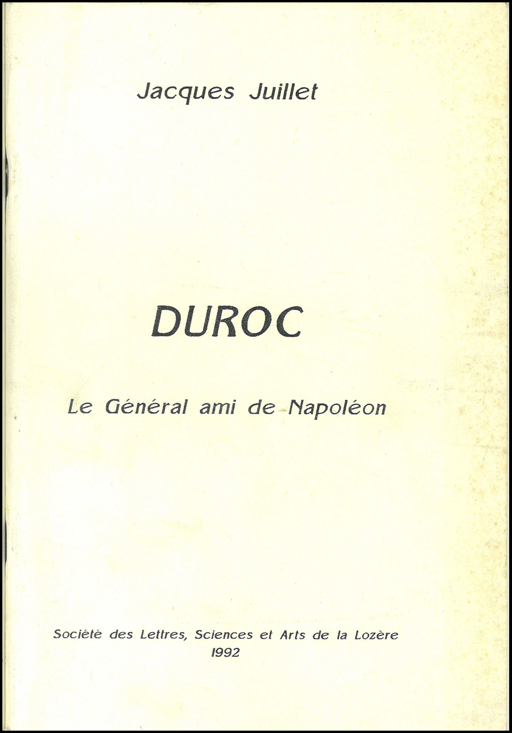 Duroc , le général ami de Napoléon – Société des Lettres des Sciences ...